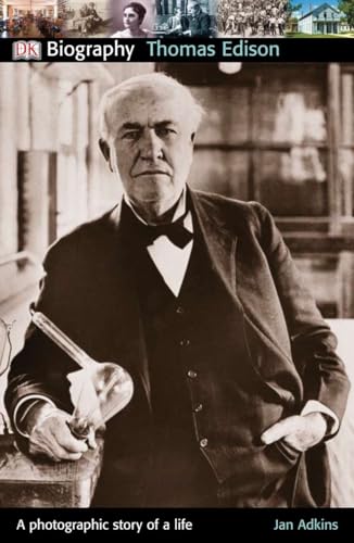 DK Biography: Thomas Edison: A Photographic Story of a Life – The Happy ...