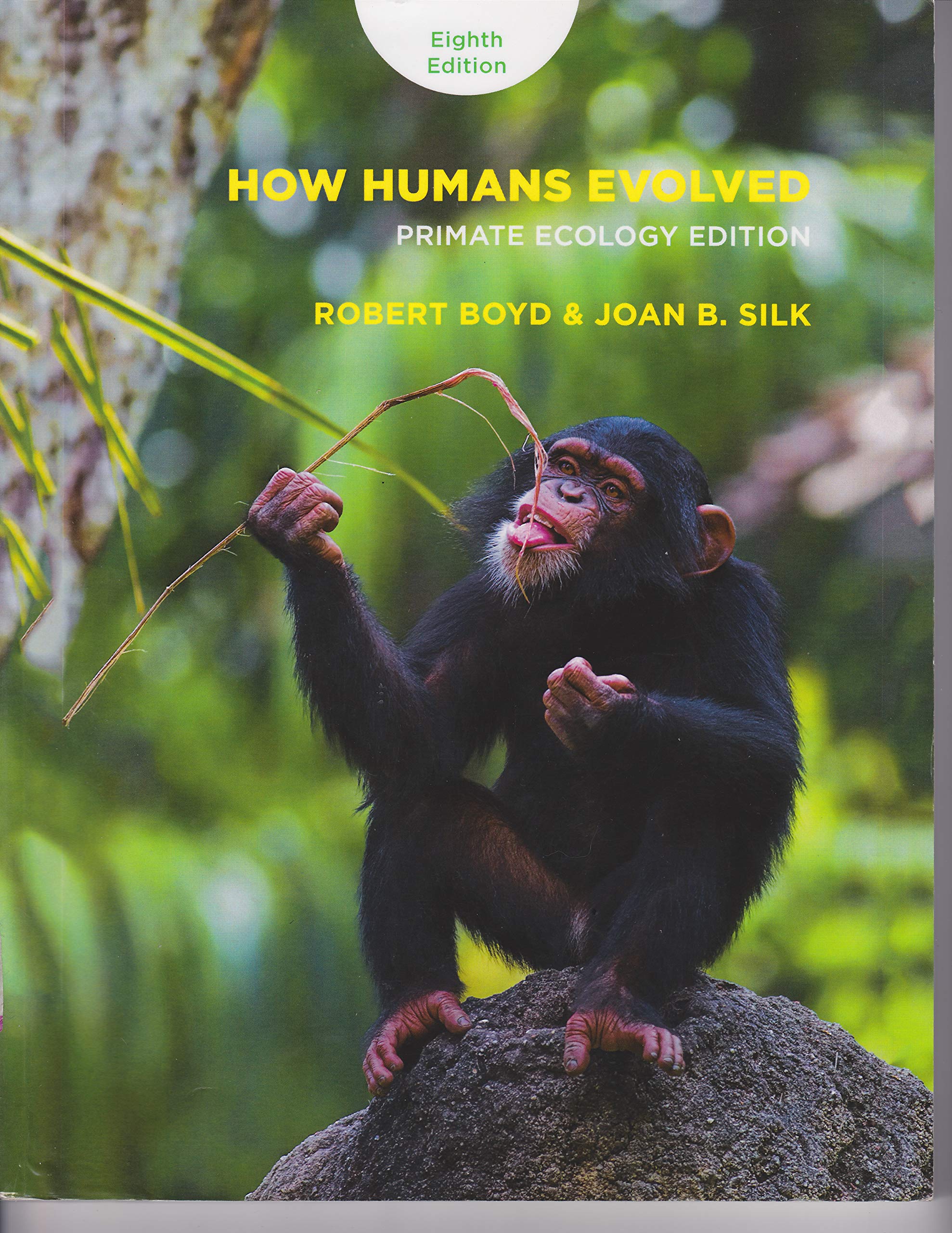 How Humans Evolved: Primate Ecology Edition, 8th Edition – The Happy ...