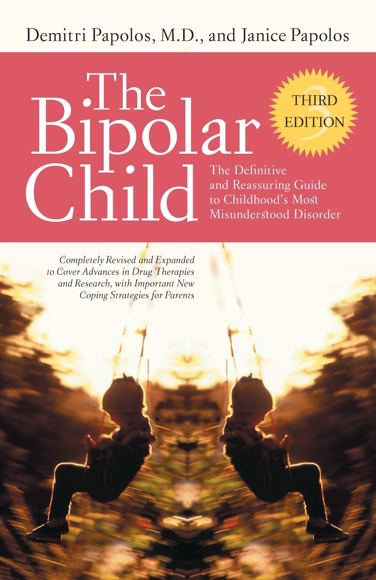 The Bipolar Child: The Definitive and Reassuring Guide to Childhood's ...